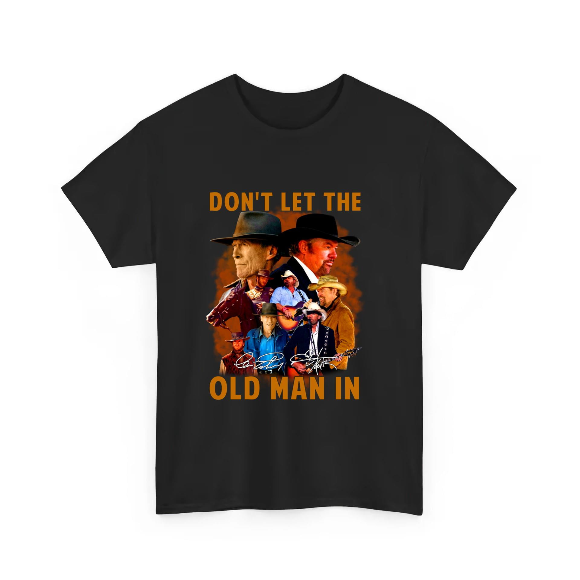 Clint Eastwood Shirt, Clint Eastwood Don't Let The Old Man In Signature ...