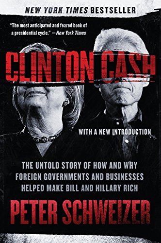 Pre-Owned Clinton Cash: The Untold Story of How and Why Foreign ...
