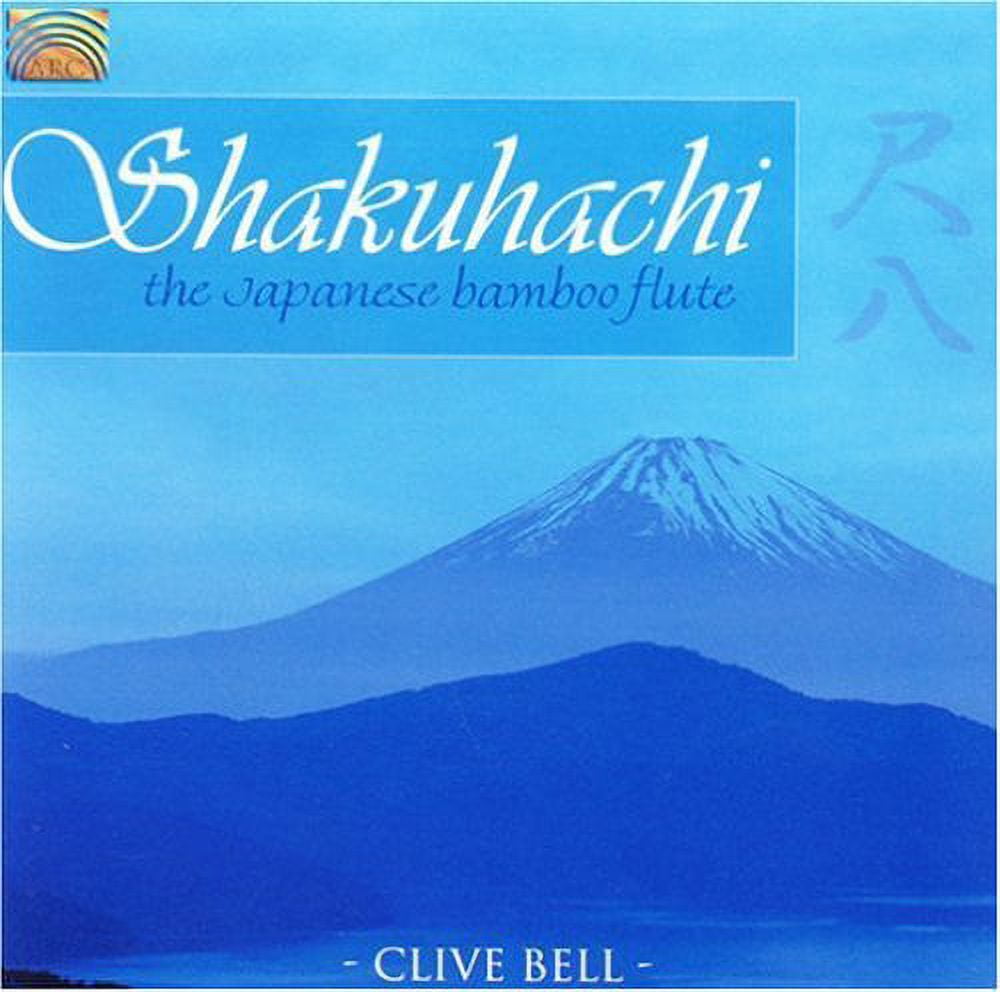 Clive Bell - Shakuhachi: The Japanese Bamboo Flute - Music ...
