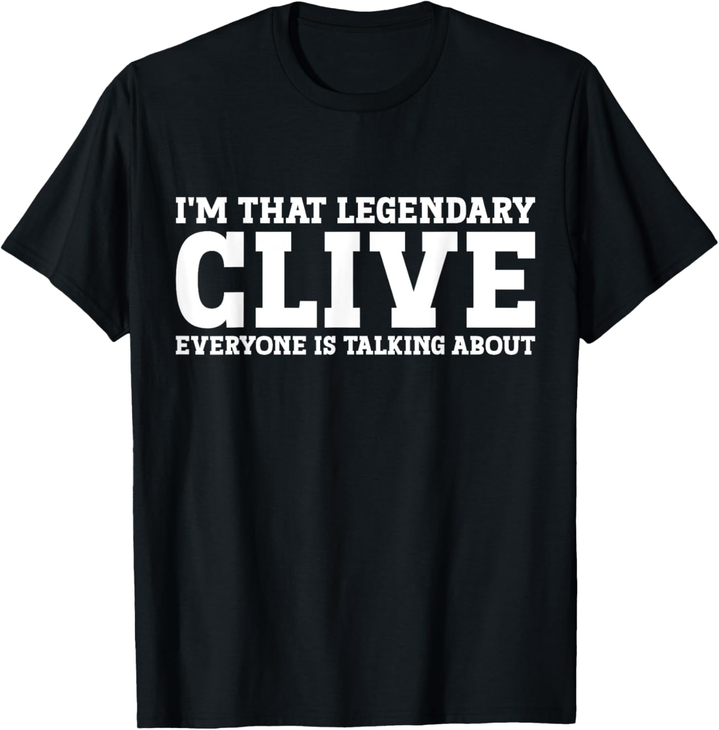 Clive Personal Name First Name Funny Clive T-Shirt - Walmart.com