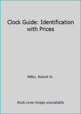 Pre-Owned Clock Guide: Identification with Prices (Hardcover ...