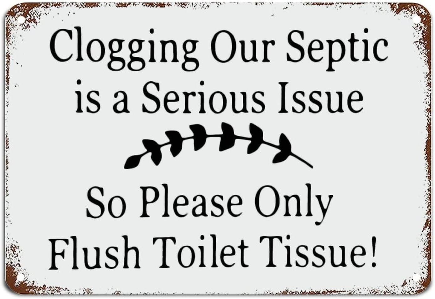 Clogging Our Septic Rules Sign Please Flush Toilet Tis Signs Metal Tin ...