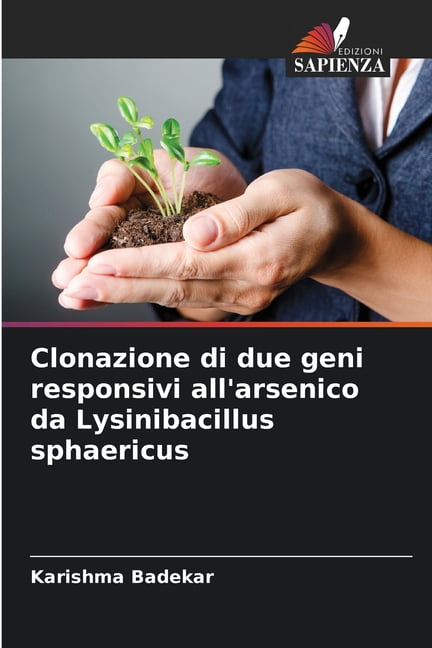 Clonazione di due geni responsivi all'arsenico da Lysinibacillus ...