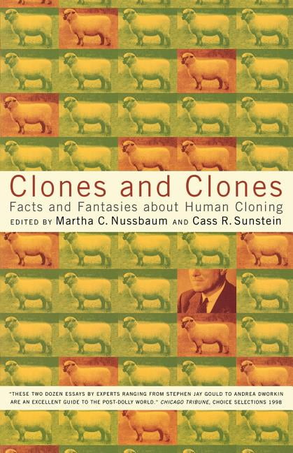 Clones and Clones: Facts and Fantasies about Human Cloning, (Paperback ...