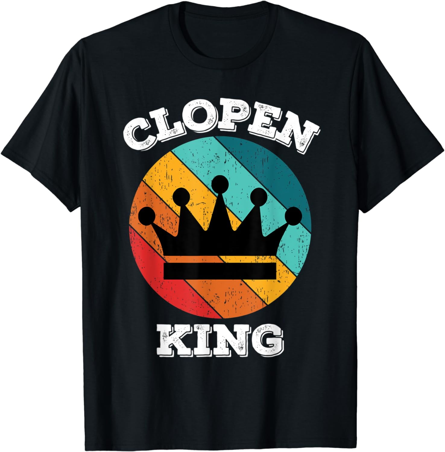 Clopen King Retail and Restaurant Work Shift Funny T-Shirt - Walmart.com