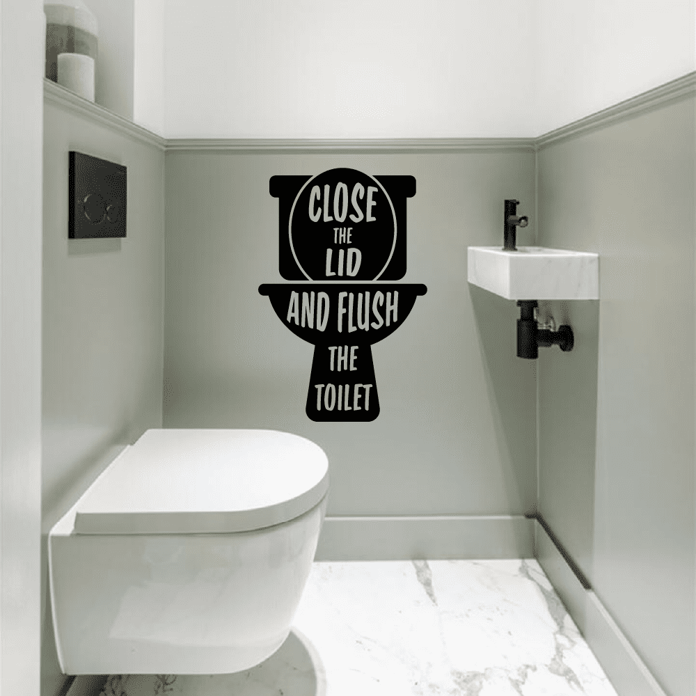 Close The Lid And Flush The Toilet - Bathroom Rules Vinyl Wall Art ...