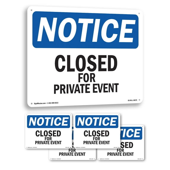 Closed For Private Event OSHA Notice Rigid Plastic Sign 10 Inch x 7 ...