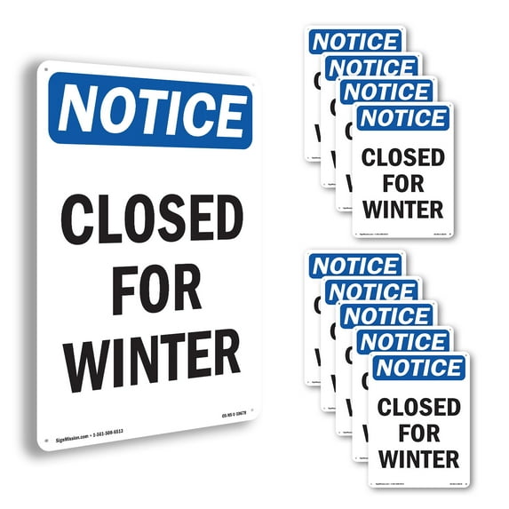 Closed For Winter OSHA Notice Aluminum Sign 24 Inch x 18 Inch - 10 Pack ...