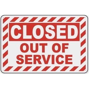 Out Service Signs