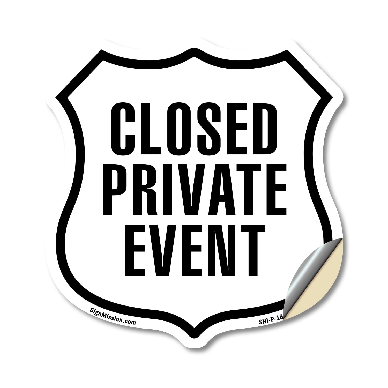 Closed Private Event (2 Pack) 4 inch X 4 inch Shield Shaped Heavy Duty ...