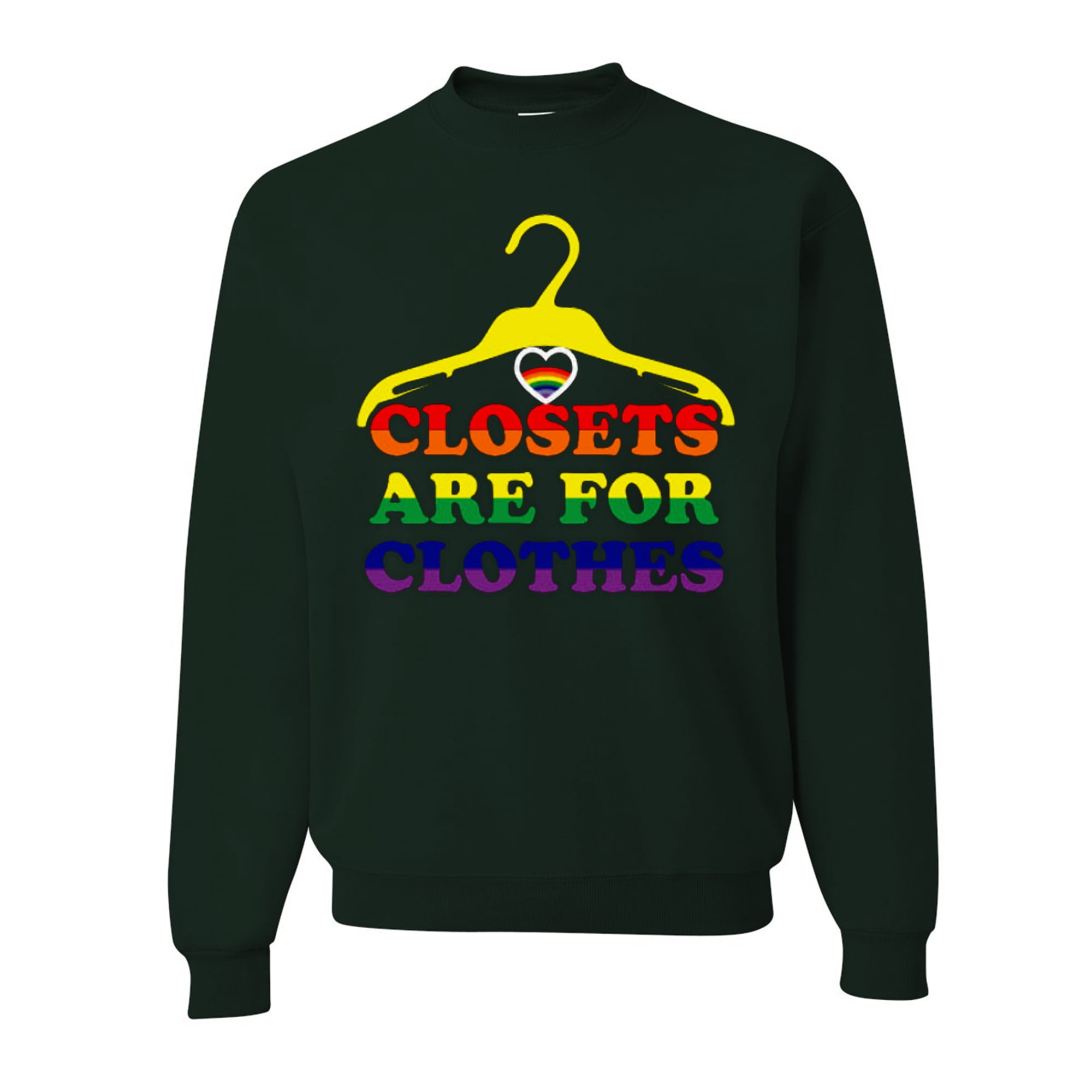 Closets Are For Clothes LGBT Rainbow Pride Mens Crew Neck , Forest ...
