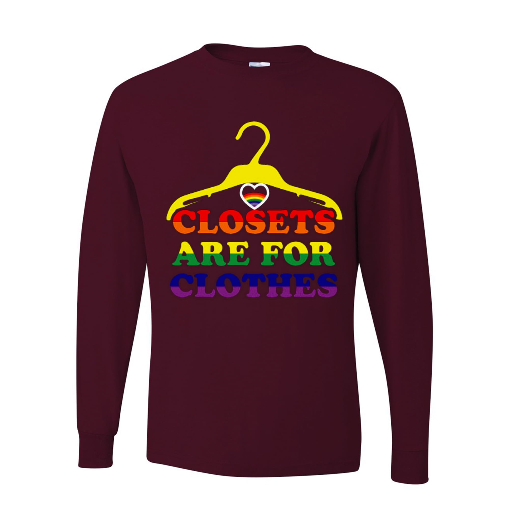 Closets Are For Clothes Lgbt Rainbow Pride Mens Long Sleeves Maroon