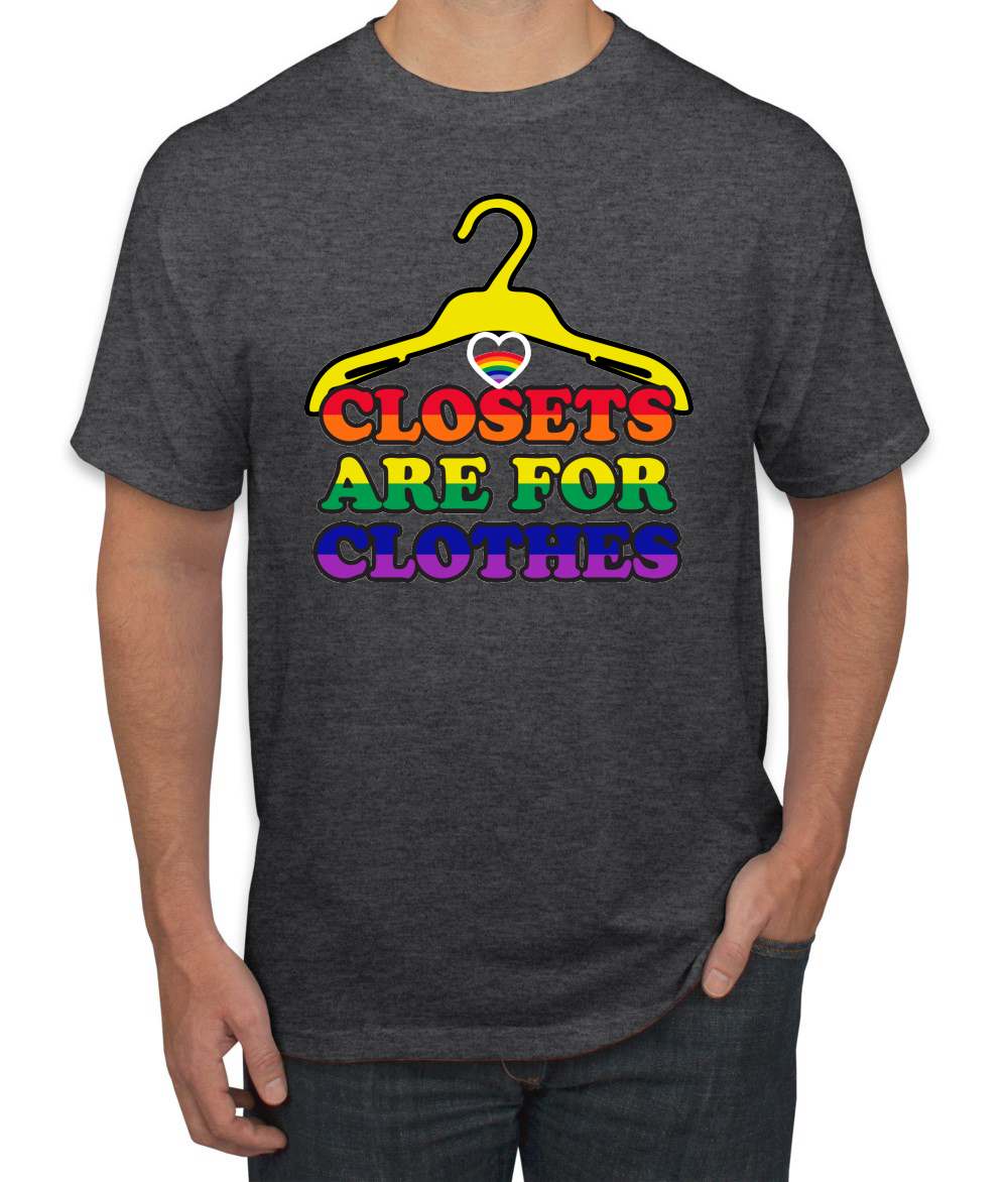 Closets Are For Clothes LGBTQ Gay Pride | Mens LGBT Pride Graphic T ...