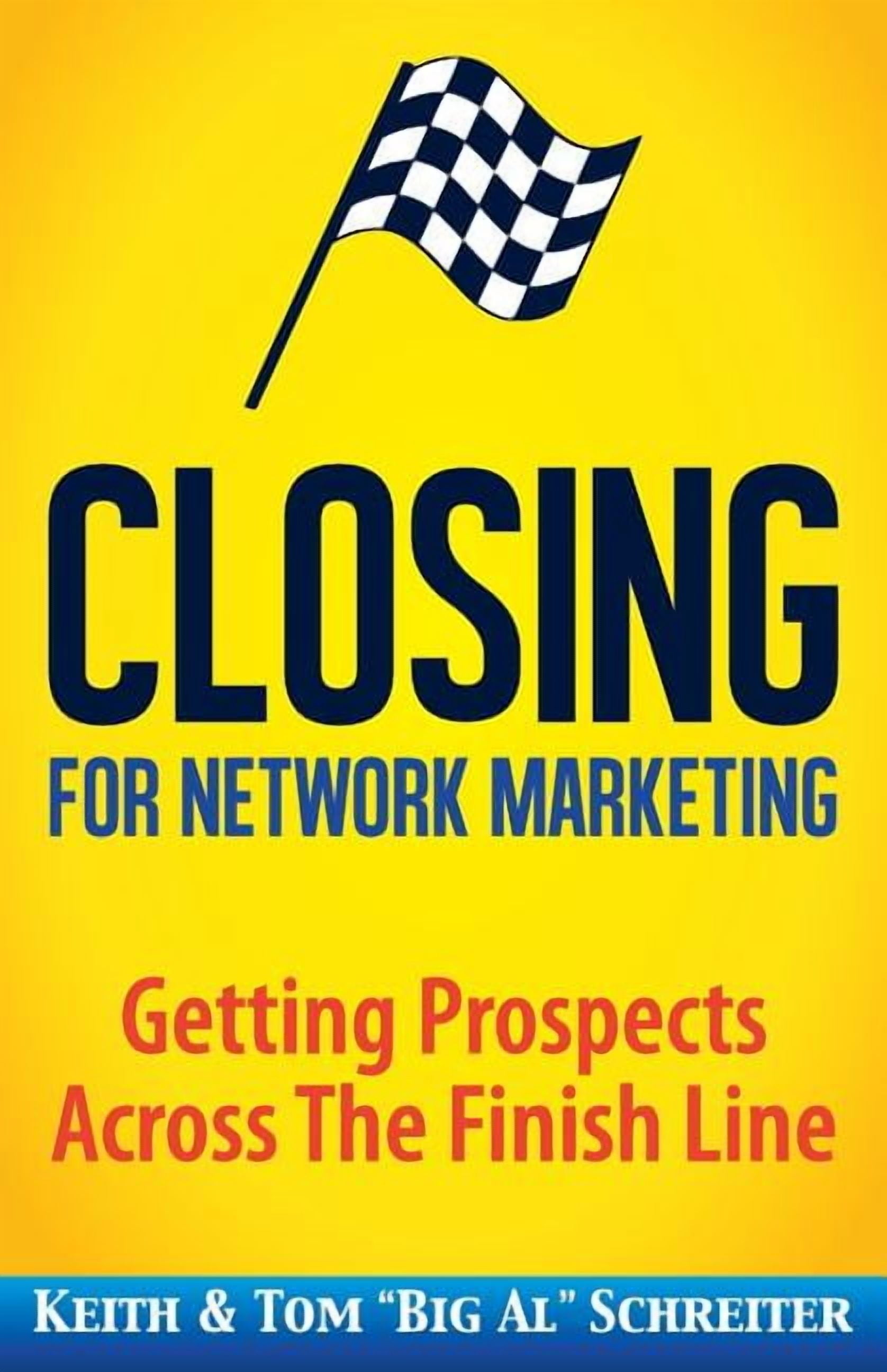 Closing for Network Marketing: Helping our Prospects Cross the Finish ...