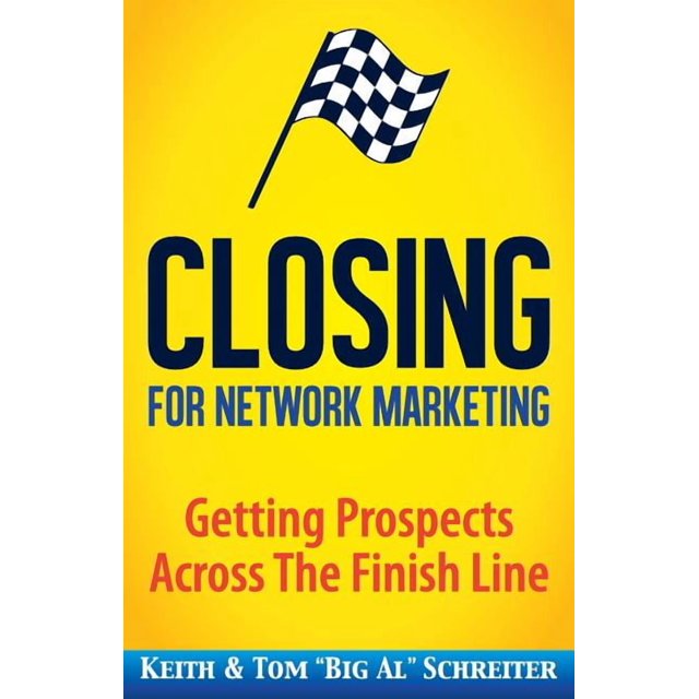 Closing for Network Marketing: Helping our Prospects Cross the Finish ...