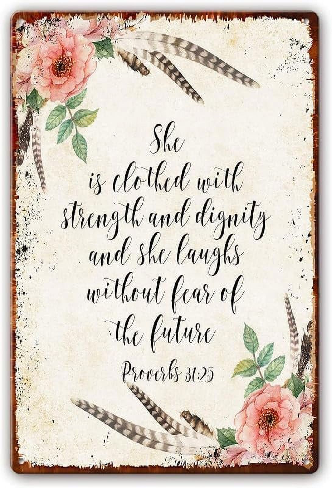 She Is Clothed In Power And Would Proverbs 31:25 Metal Signs Bible ...