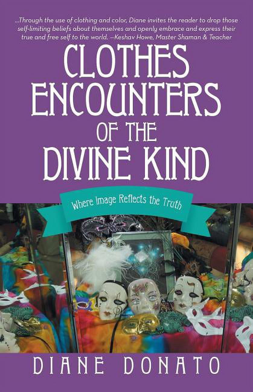 Clothes Encounters of the Divine Kind : Where Image Reflects the Truth ...