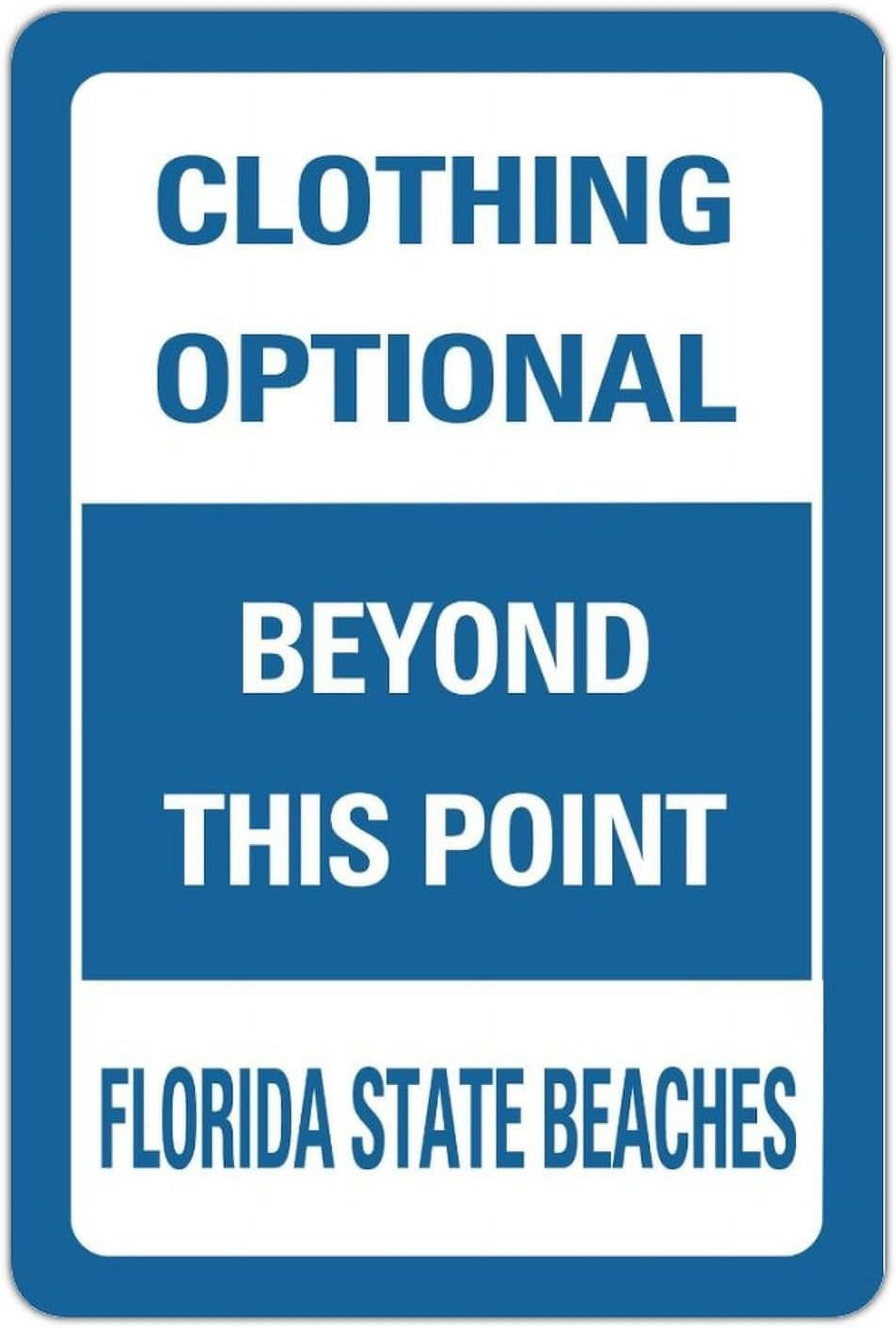 Clothing Optional Beyond This Point Florida State Beaches Warning Metal ...