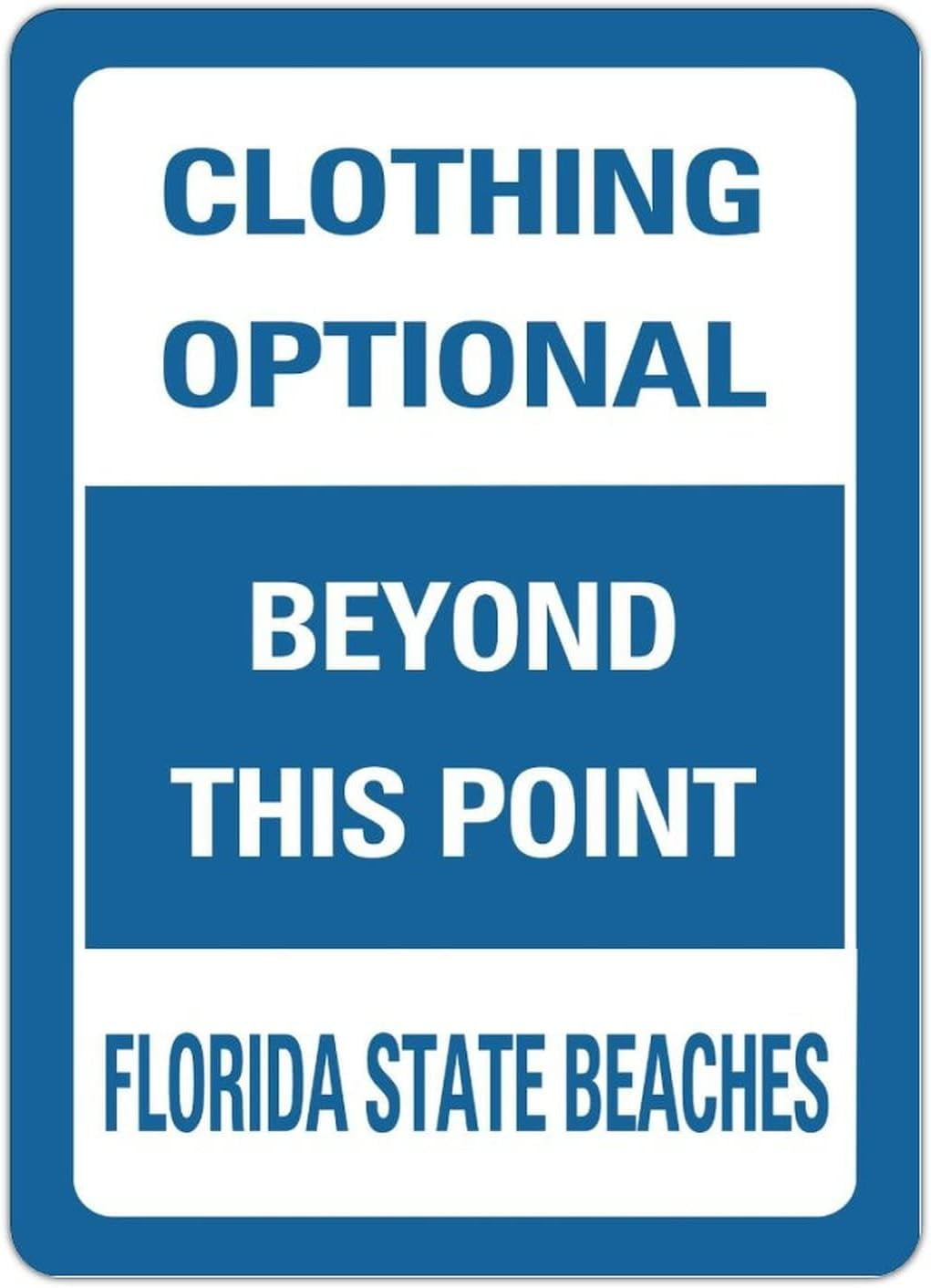 Clothing Optional Beyond This Point Florida State Beaches Warning Metal ...
