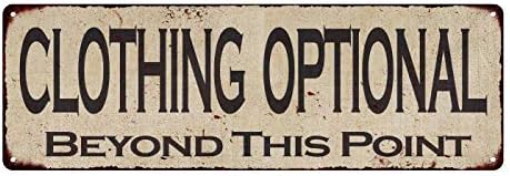 Clothing Optional Sign Vintage Decor Rustic Signs Wall Art Tin Plaque ...