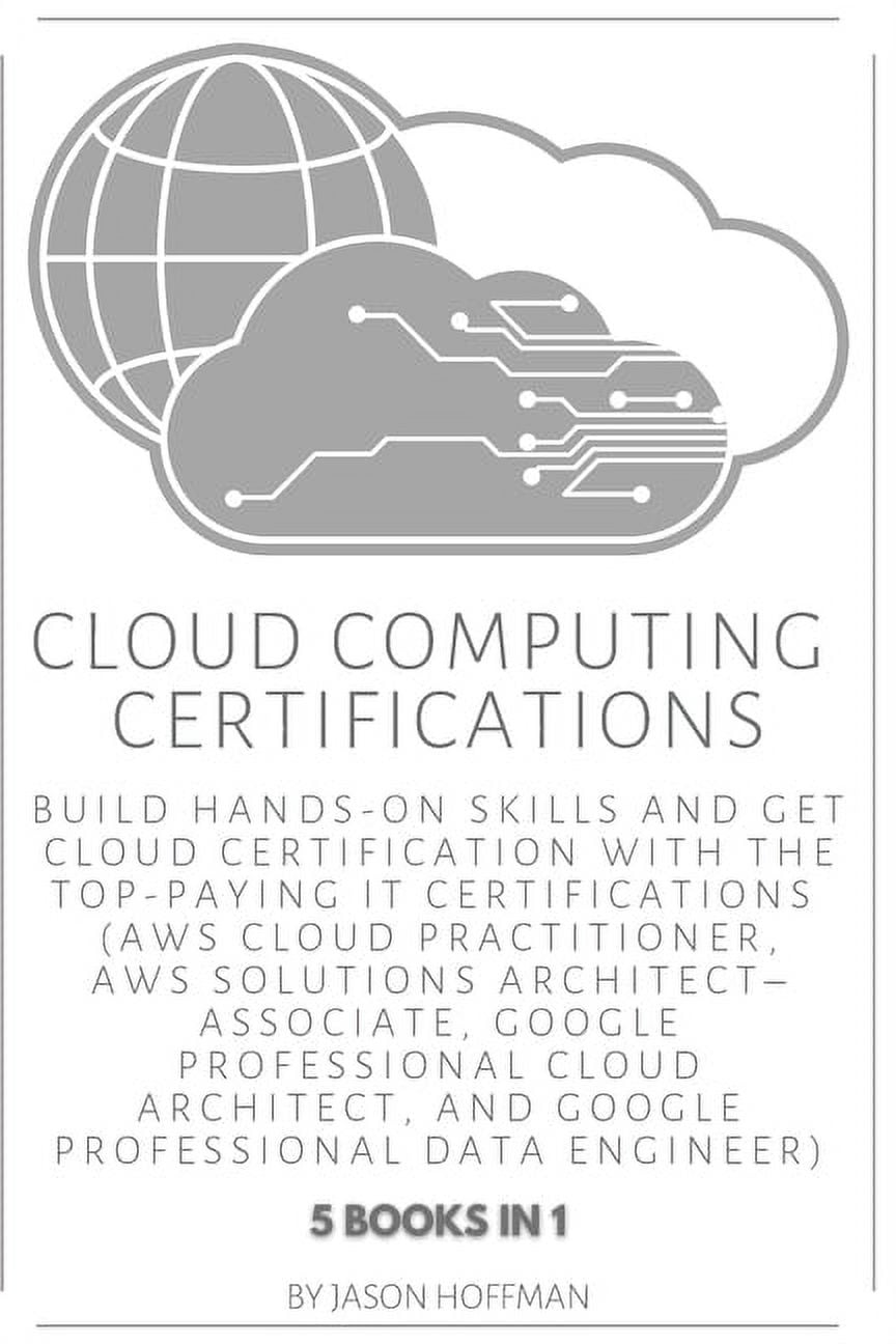 Cloud Computing Certifications: Build hands-on skills and get cloud ...