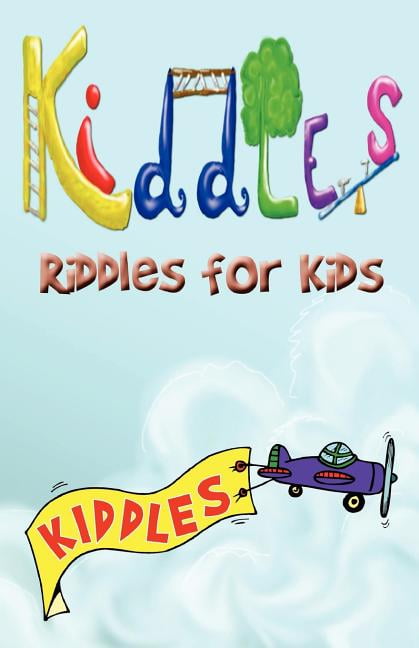 Kiddles: Riddles for Kids, (Paperback) - Walmart Business Supplies