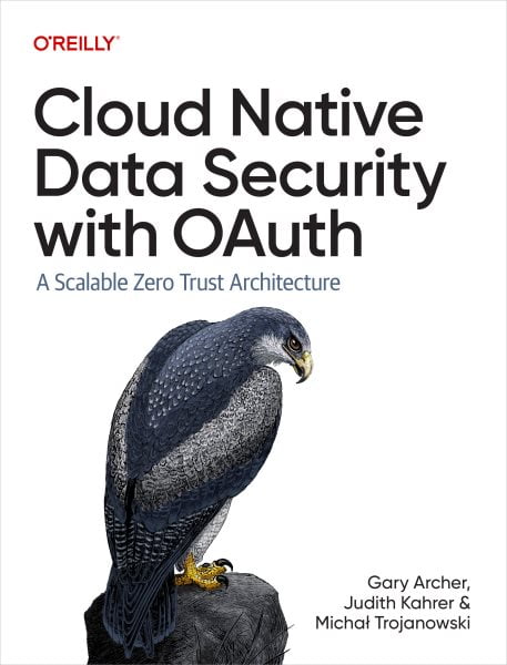 Cloud Native Data Security With Oauth : A Scalable Zero Trust Architecture - Walmart.com