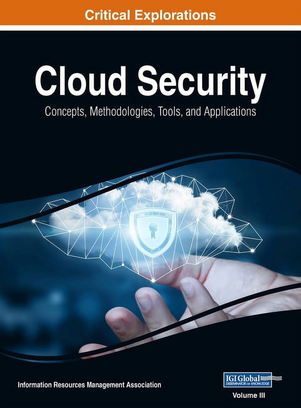 Cloud Security: Concepts, Methodologies, Tools, and Applications, VOL 3, (Hardcover) - Walmart.com