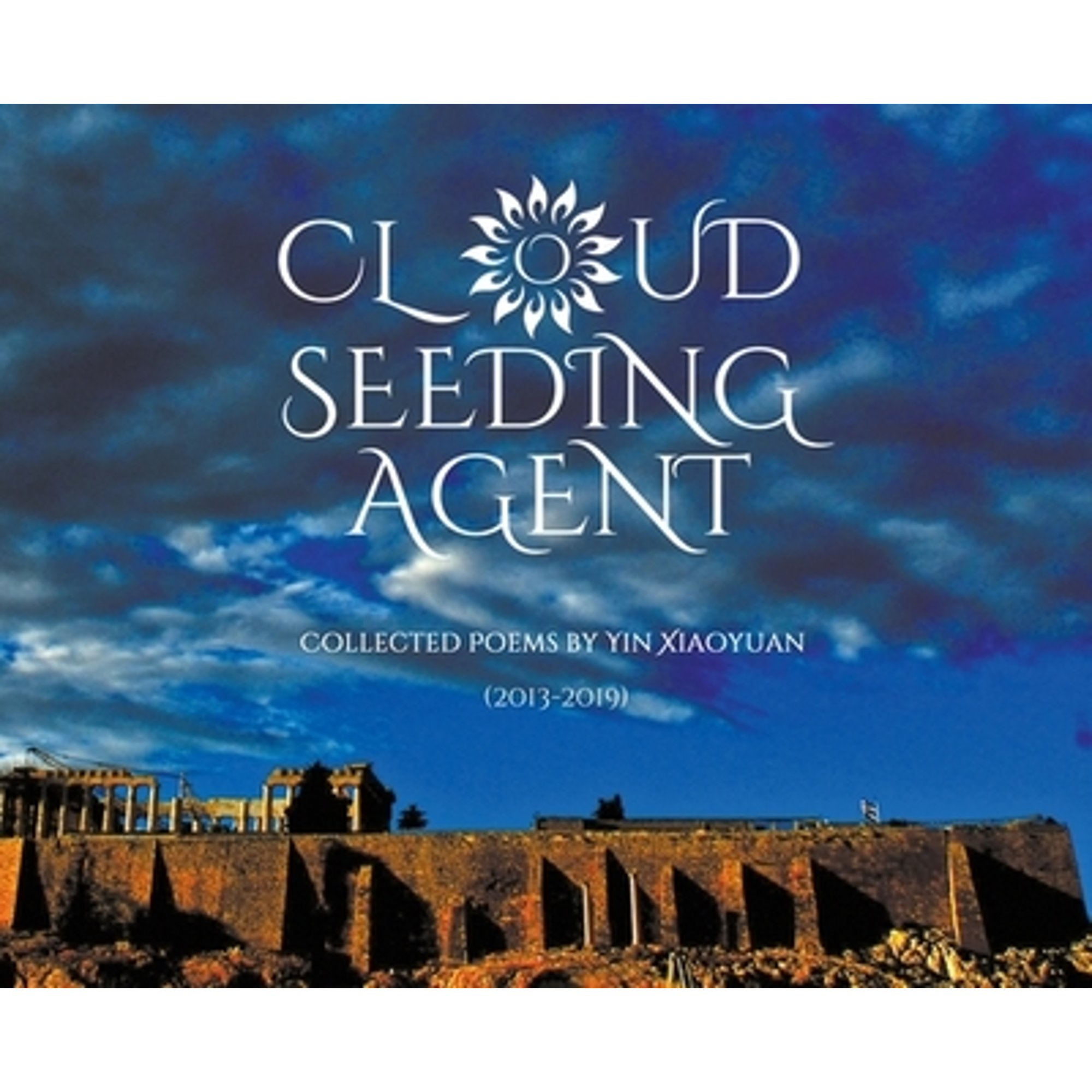 Pre-Owned Cloud Seeding Agent: Collected Poems (2013-2019) (Hardcover ...