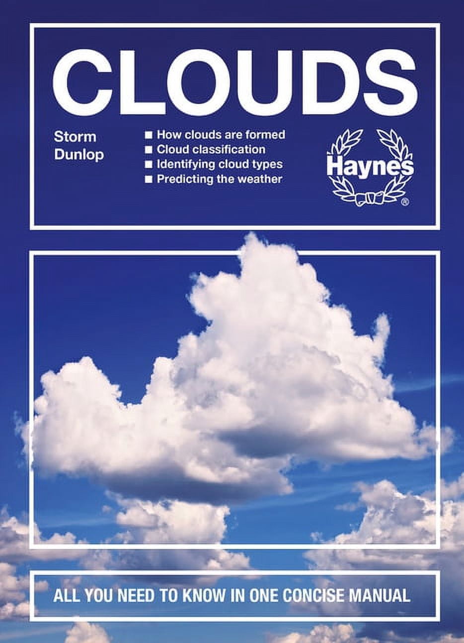 Clouds How Clouds Are Formed - Cloud Classification - Identifying Cloud ...
