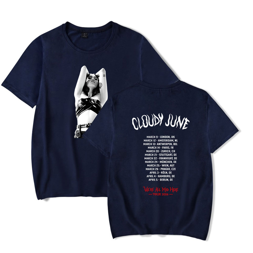 Cloudy June We’re All Mad Here Tour T-Shirt Men/Women Streetwear T ...