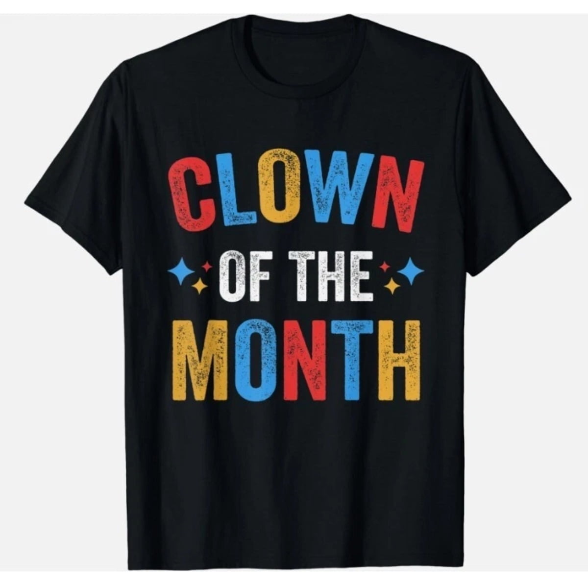 Clown Of The Month Clowncore Aesthetic Funny Circus Unisex T-Shirt ...