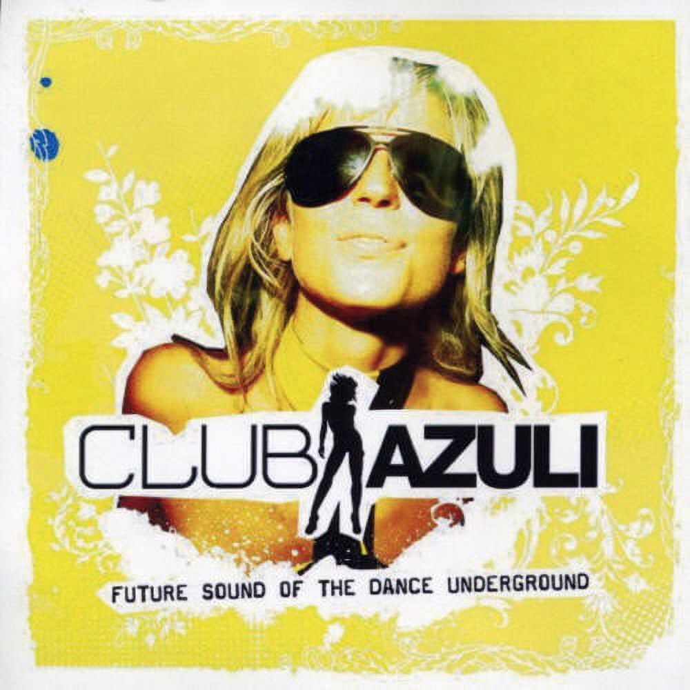 Club Azuli 2: Future Sound of the Dance / Various - Club Azuli 2 ...