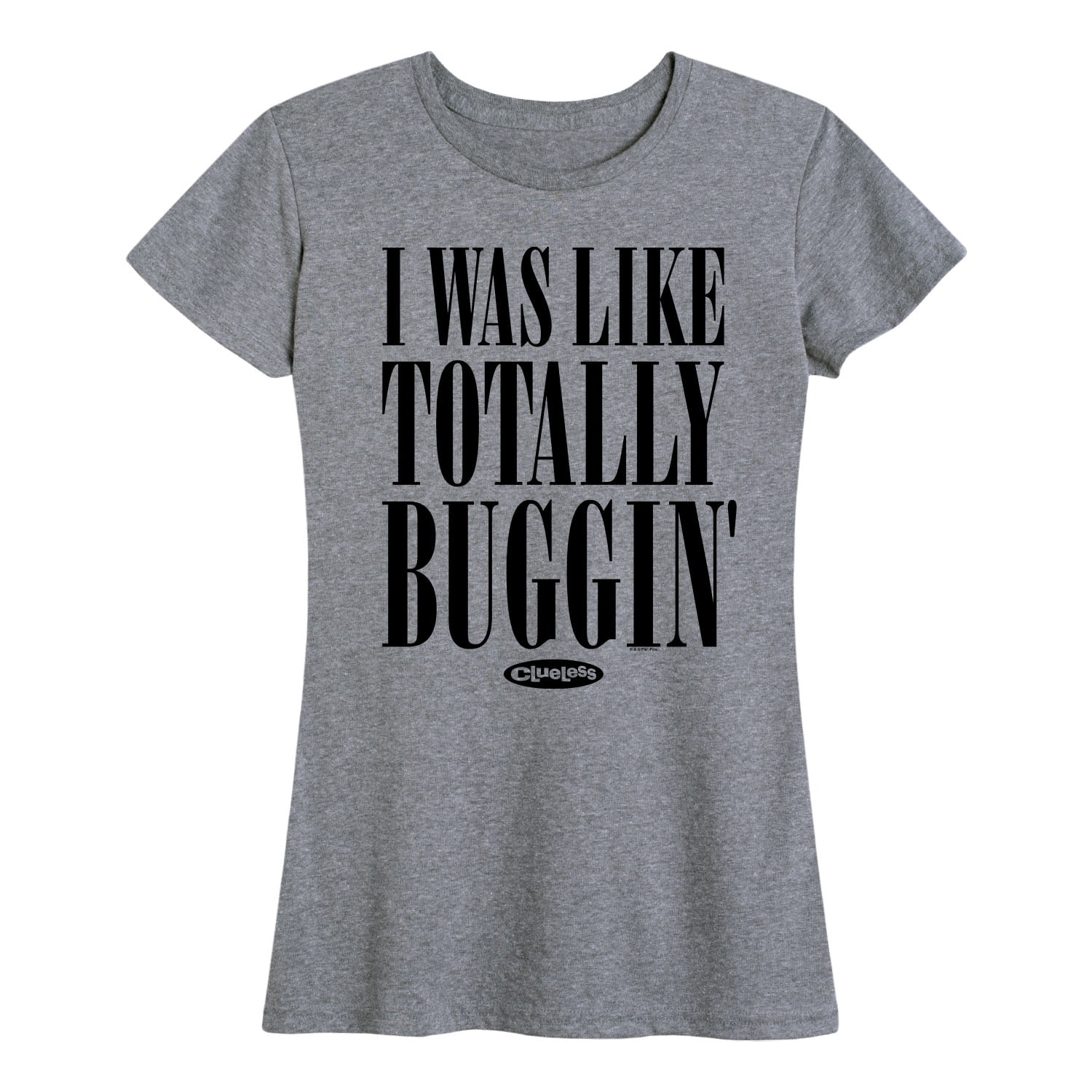 Clueless - I Was Like Totally Buggin - Women's Short Sleeve Graphic T ...