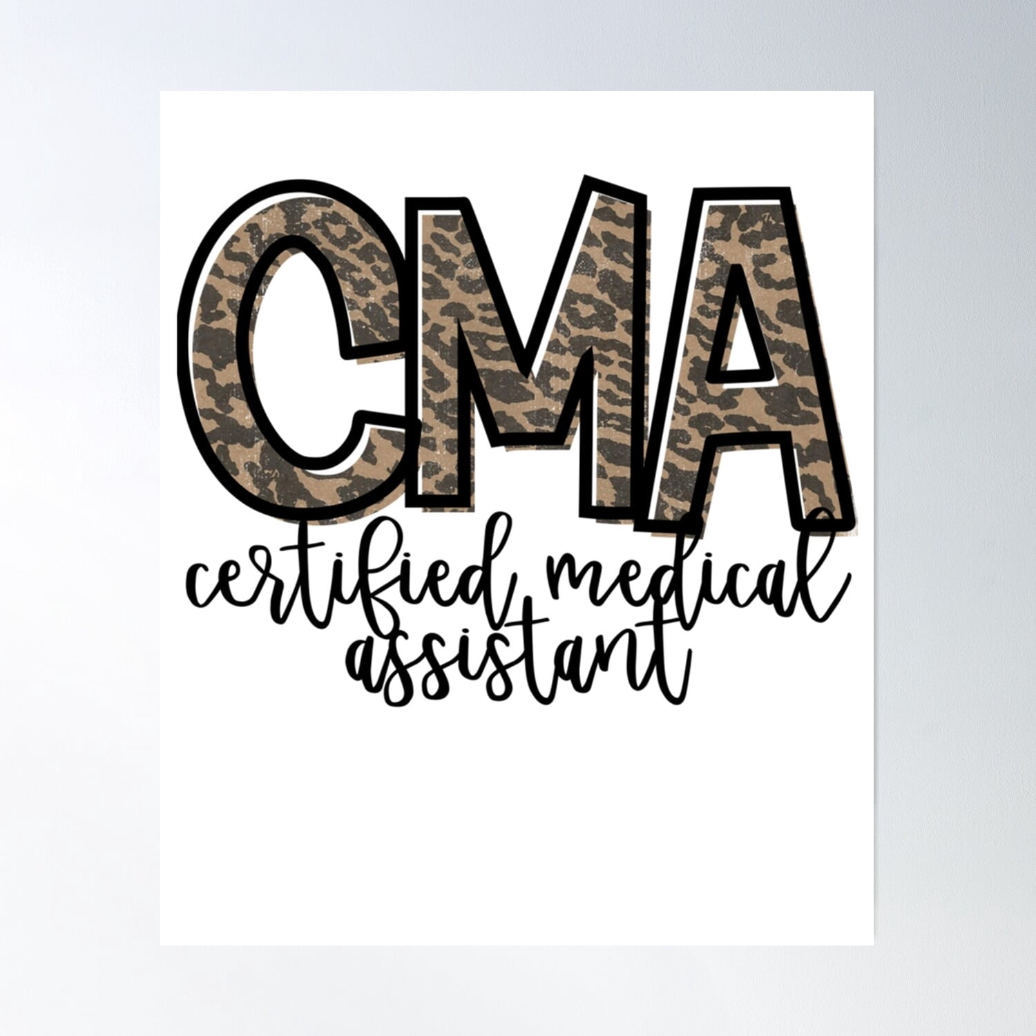 Cma Certified Medical Assistant Cute Nurse Gift Poster Wall Art, Modern ...