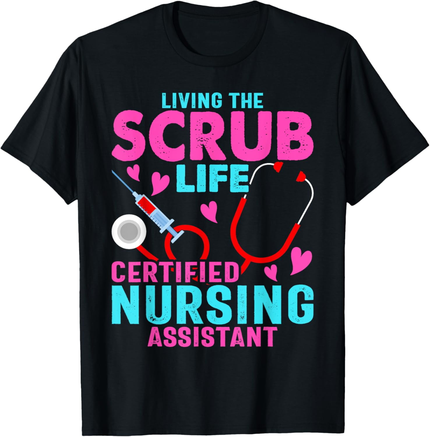 Cna for Nurse Hospital Colletion Living the Scrubs Life T-Shirt ...