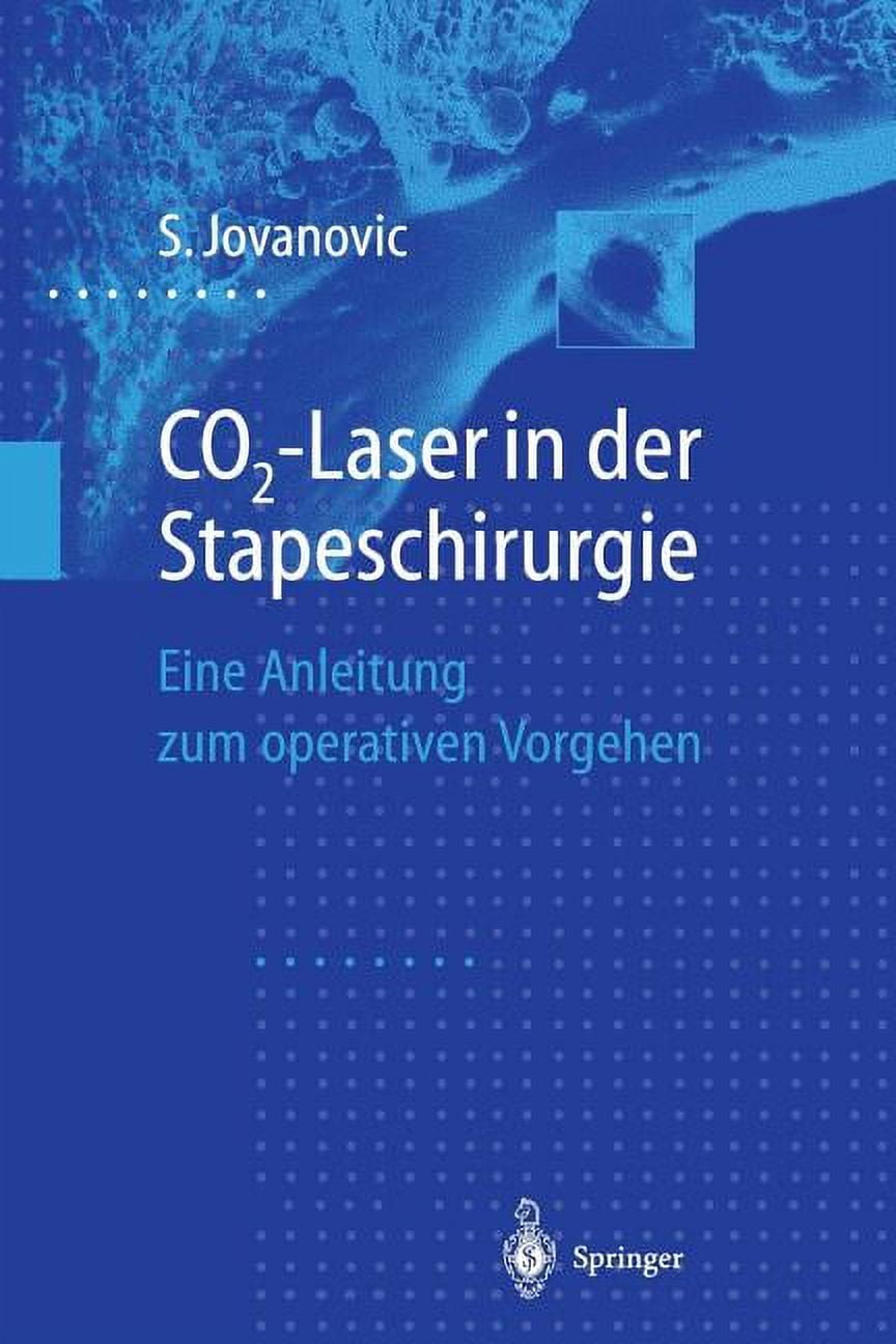 Co2-Laser in Der Stapeschirurgie: Eine Anleitung Zum Operativen ...
