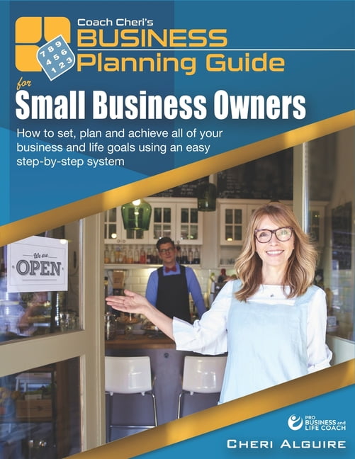 Coach Cheri's Small Business Planning Guide for Small Business Owners ...