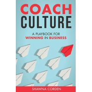 Coaching For A Bigger Win: A Playbook for Coaches (Paperback) - Walmart.com