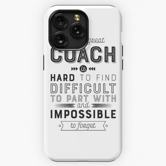 Coach Gift Great Mentor Appreciation Quote iPhone Case 17 through 11 ...