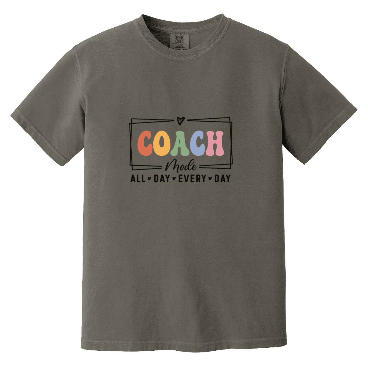 Coach Mode Motivational Quote Fitness Sport Comfort Color T-Shirt, for ...