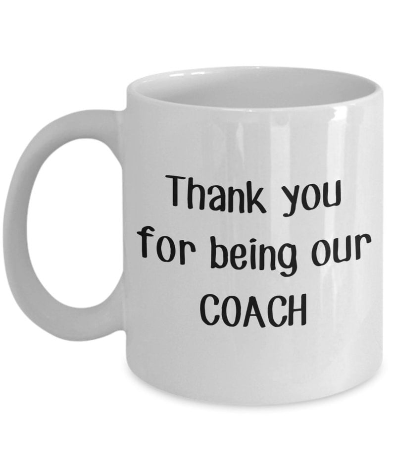 Coach Thank You Gift - Thank you for being our Coach Mug - Funny Tea ...