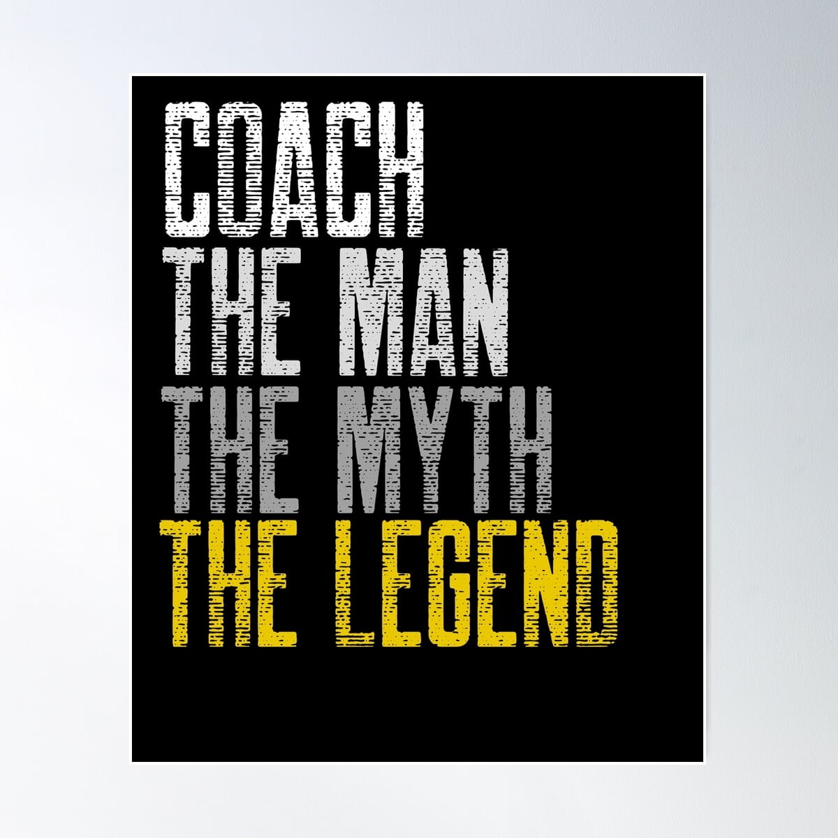 Coach, The Man, The Myth, The Legend Poster Wall Art, Modern Wall Decor ...