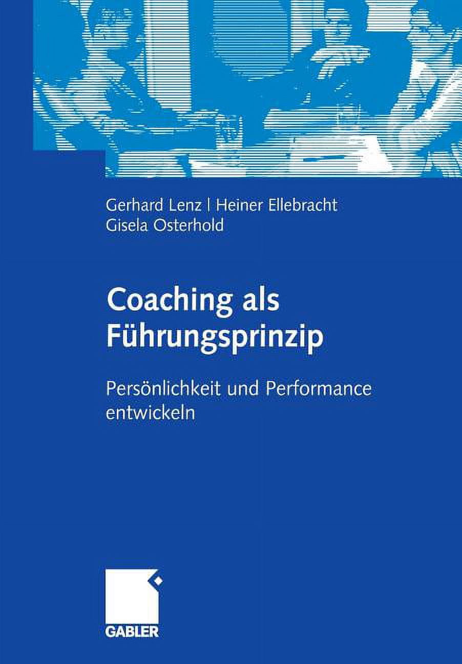 Coaching ALS Führungsprinzip: Persönlichkeit Und Performance Entwickeln (Paperback) - Walmart.com