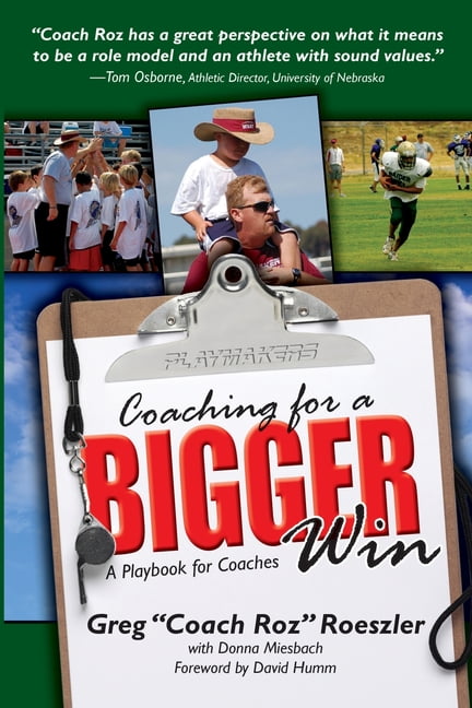 Coaching For A Bigger Win: A Playbook for Coaches (Paperback) - Walmart.com