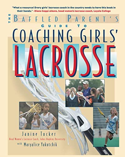 Pre-Owned The Baffled Parent's Guide to Coaching Girls' Lacrosse ...