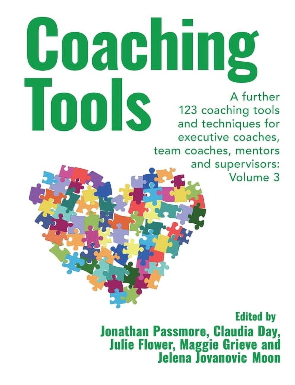 Coaching Tools: 123 coaching tools and techniques for executive coaches ...