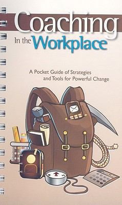 Pre-Owned Coaching in the Workplace: A Pocket Guide of Strategies and ...