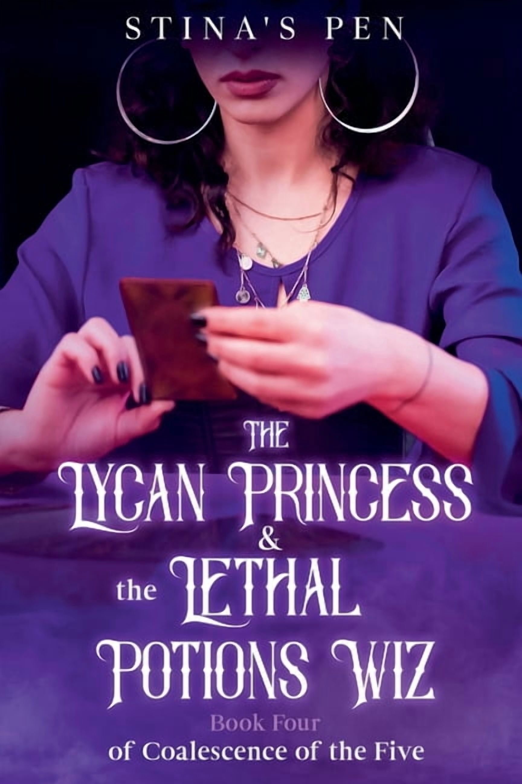 Coalescence of the Five The Lycan Princess & the Lethal Potions Wiz ...