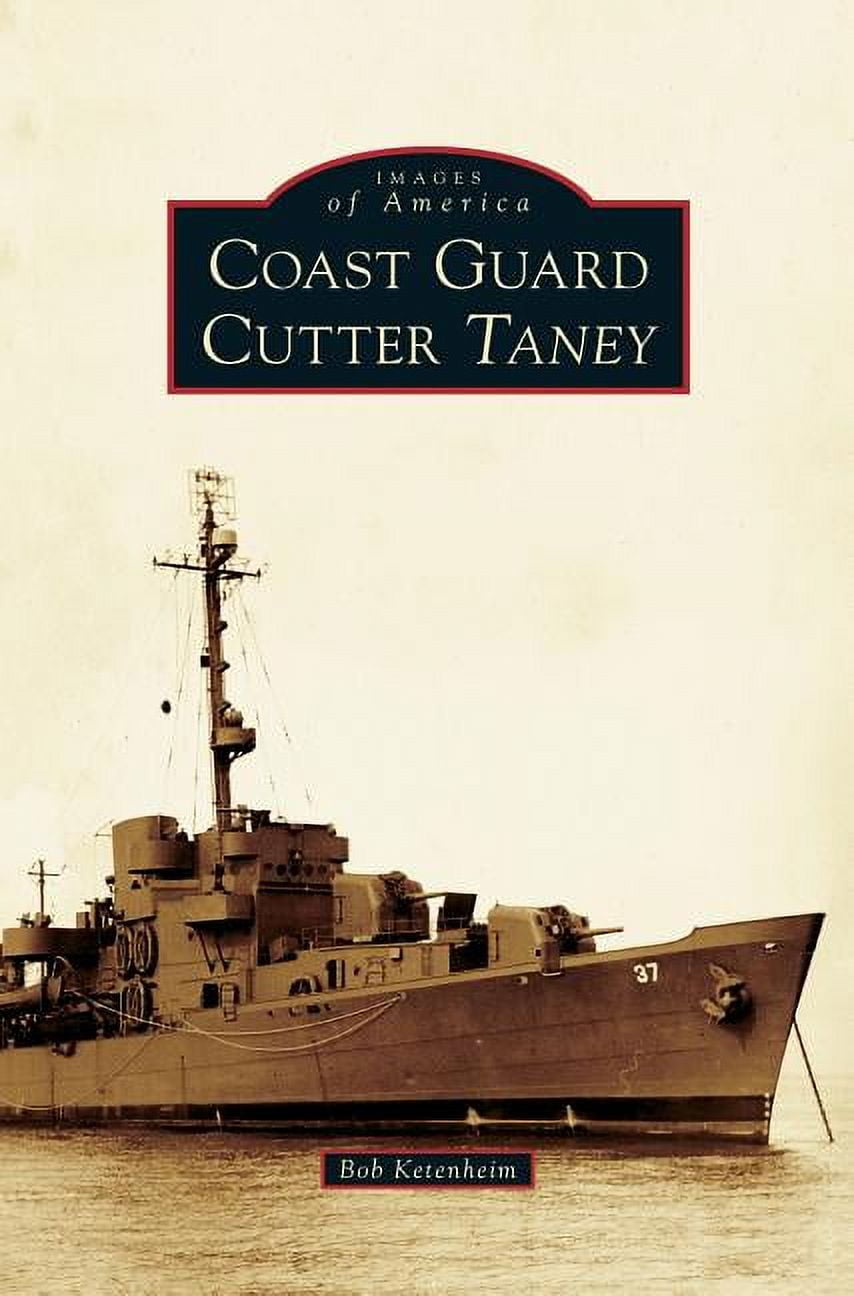 Coast Guard Cutter Taney (Hardcover) - Walmart.com